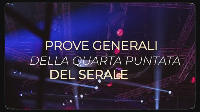 Prove generali della quarta puntata del Serale! - Witty TV