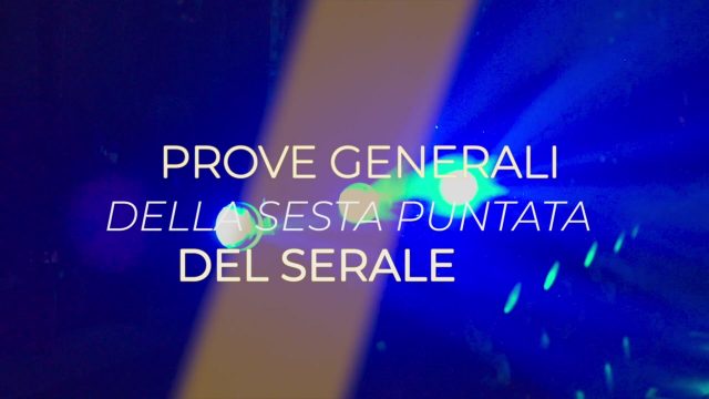 Prove generali della sesta puntata del Serale! - Witty TV