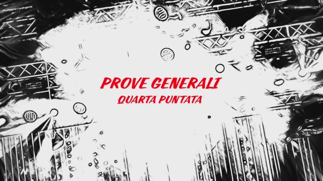 Prove generali della quarta puntata del Serale - Witty TV