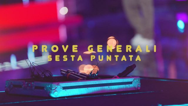 Prove generali della sesta puntata del Serale - Witty TV