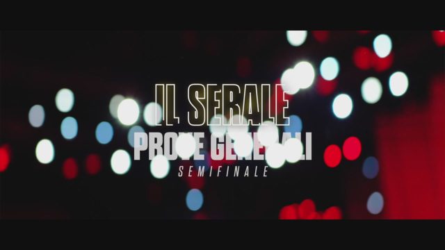 Prove generali della Semifinale del Serale - Witty TV