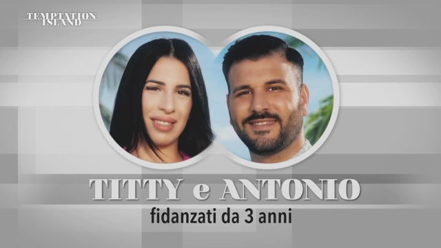 Titty e Antonio: conosciamoli meglio - Temptation Island Clip | Witty TV