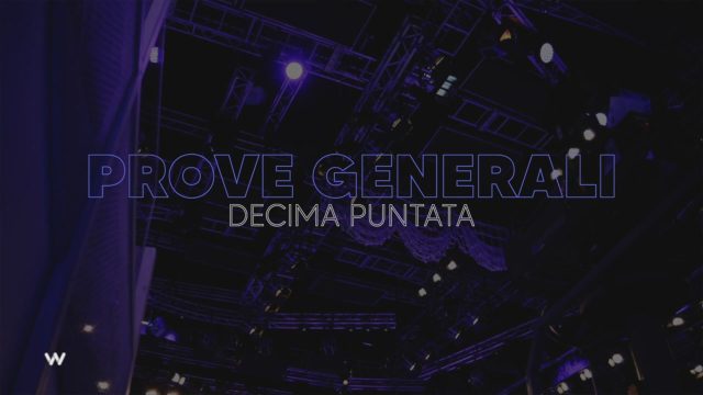 Prove generali della decima puntata! - Witty TV
